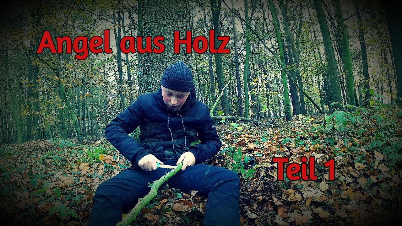Ich Baue eine Angel aus Holz! Teil 1 - Freestyle Bushcraft - YouTube