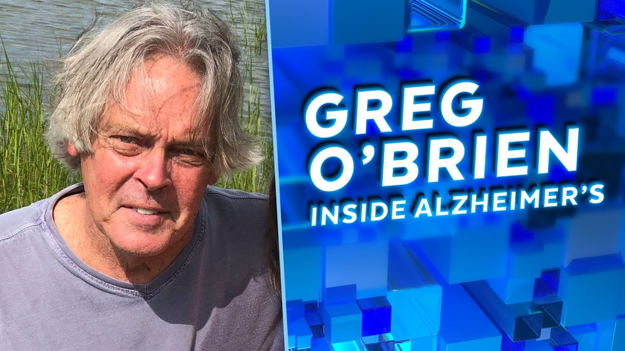 Inside Alzheimer's: Journalist/Author Greg O'Brien Shares His Journey - YouTube