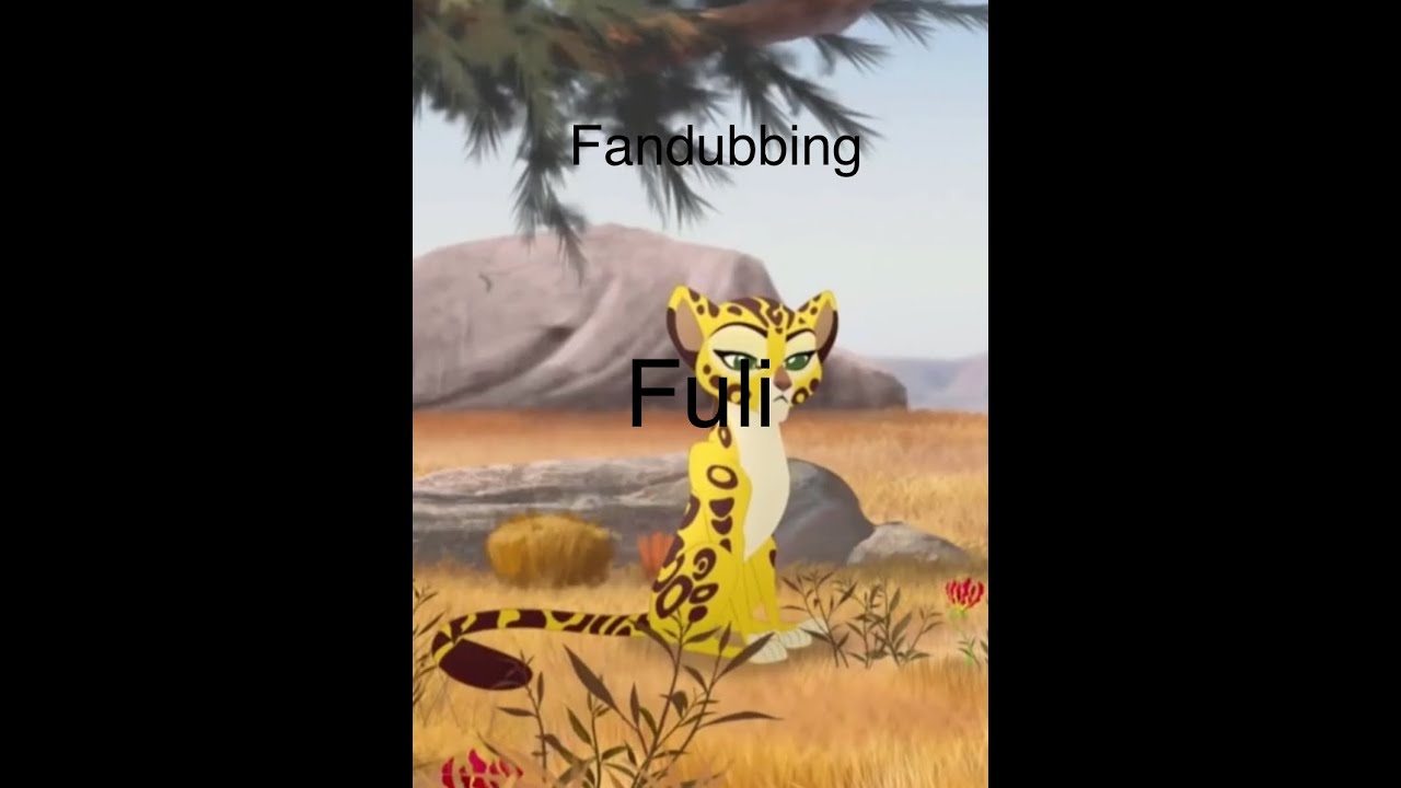 The Lion Guard Fandub Part 1: Fandubbing Fuli - YouTube