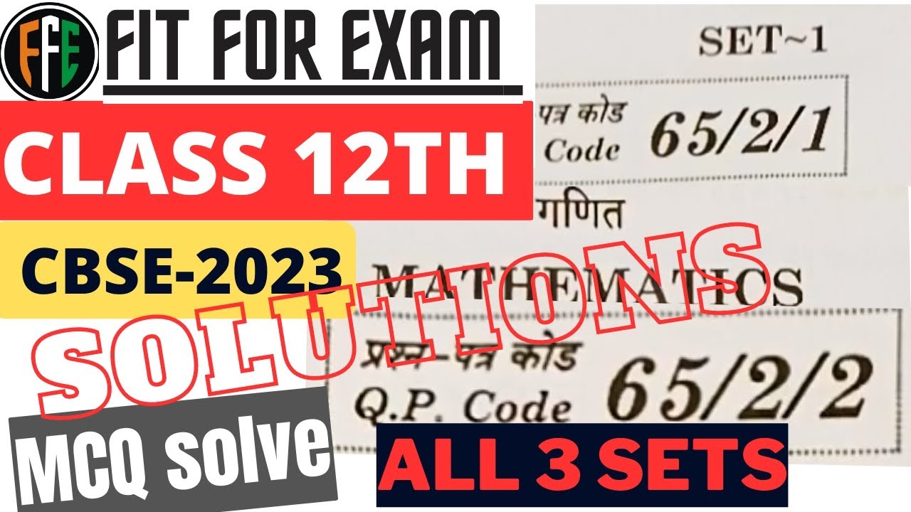 Class 12th L Cbse 2023 L Cbse Board L Paper Solution L Set 123 L Fitforexam Boardexam