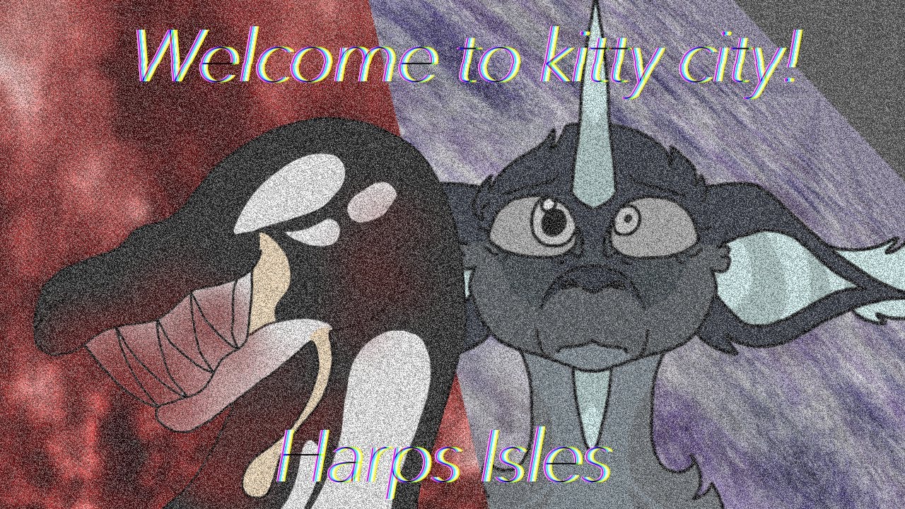 WELCOME TO KITTY CITY! / Harp Isles / - YouTube