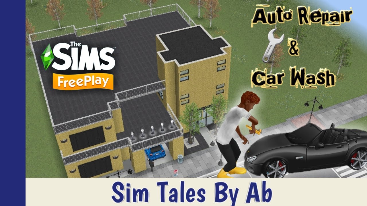 Auto Repair & Car Wash 🔧🚘🚿 by Ab | The Sims freeplay | Sim Tales By Ab ...