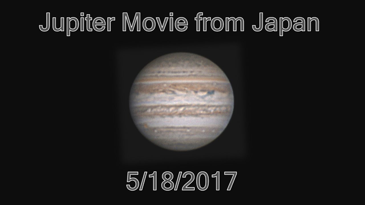Jupiter Movie from Japan May18 2017 Telescope Takahasi Meulon 180C ...