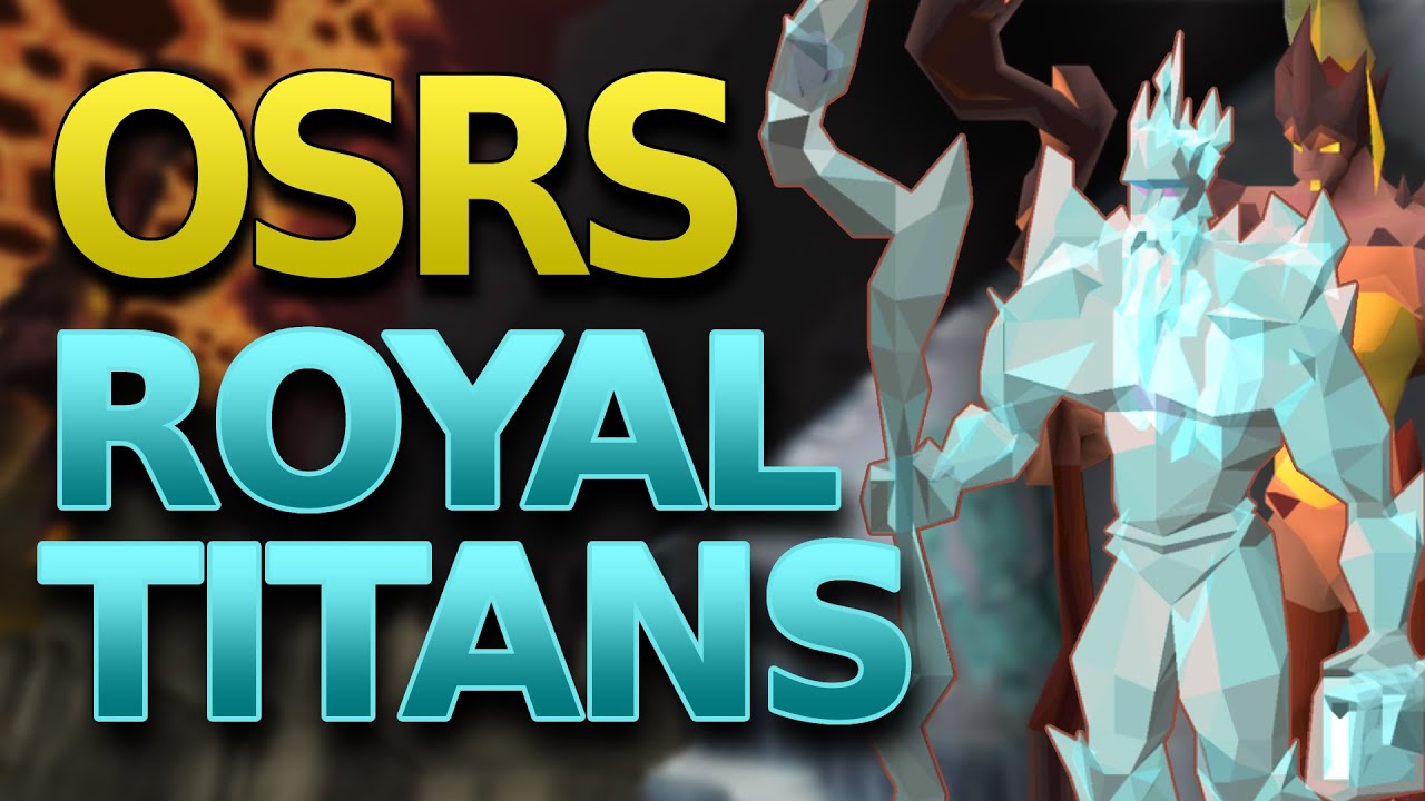 OSRS Royal Titans Guide (Complete Gear & Strategy Guide) - YouTube