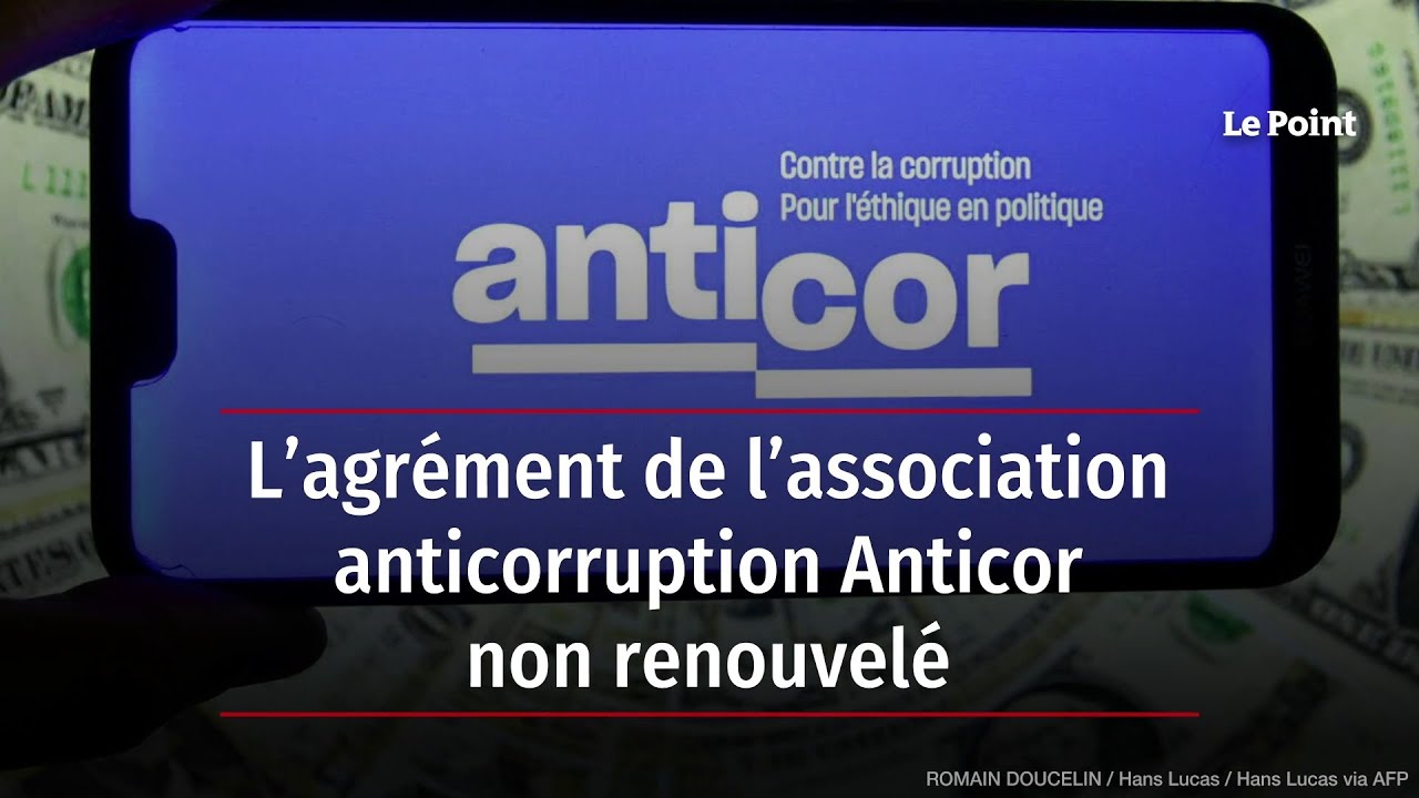 L’agrément de l’association anticorruption Anticor non renouvelé - YouTube