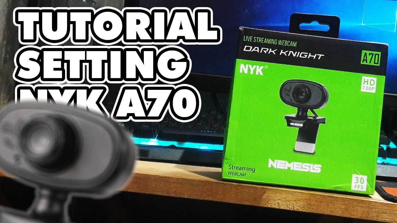 Ubah NYK A70 Jadi Webcam Bagus | Tutorial NYK A70 Bahasa Indonesia ...