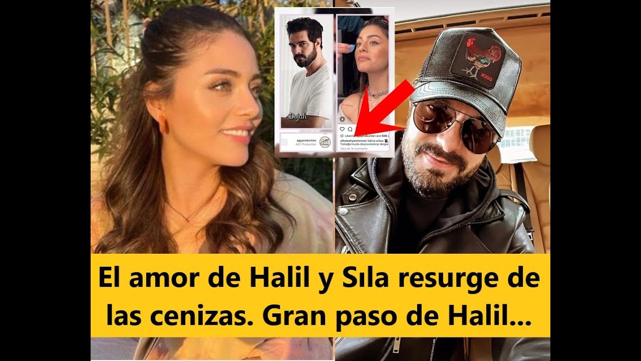 El amor de Halil y Sıla resurge de las cenizas... Gran paso de Halil ...