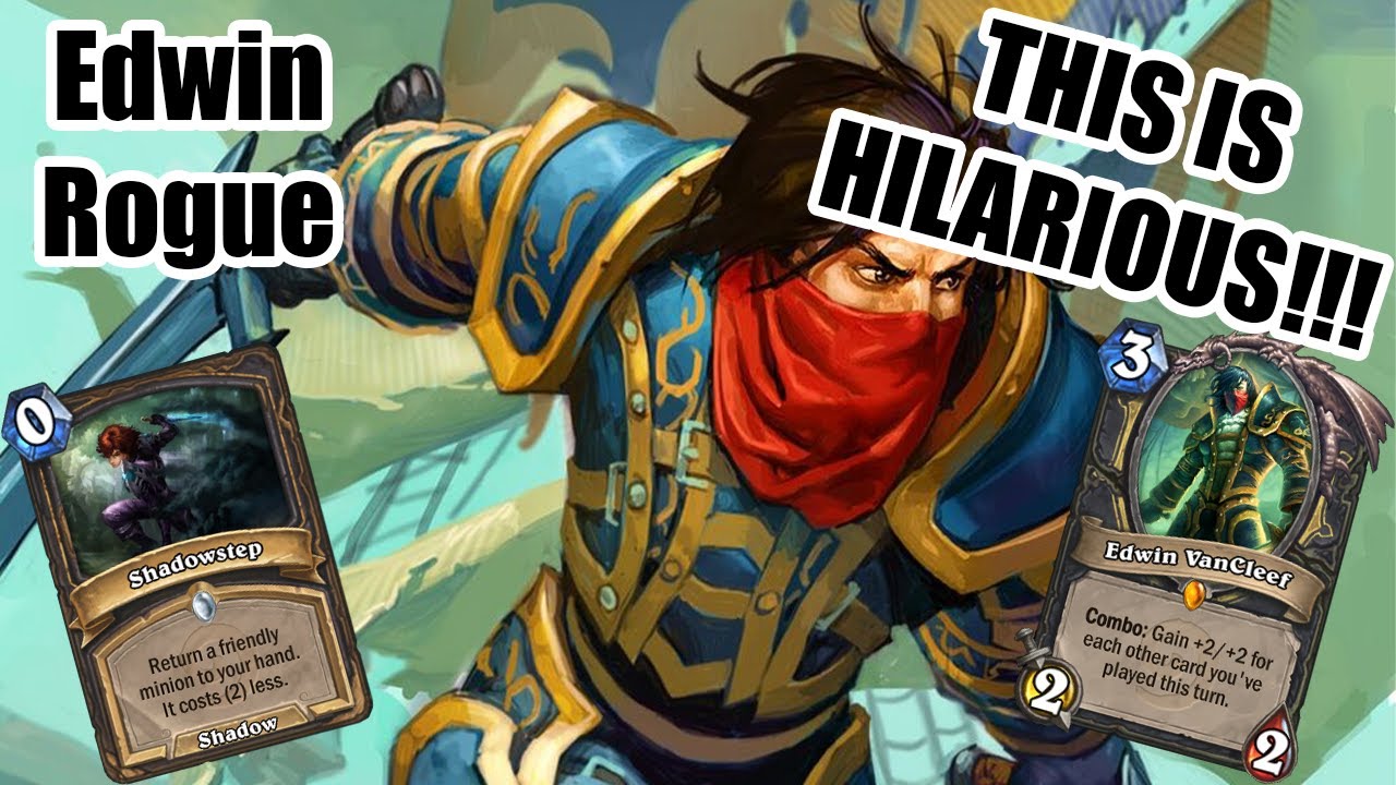 HOW IS THIS DECK WINNING!!! | Edwin Rogue Guide | United in Stormwind ...