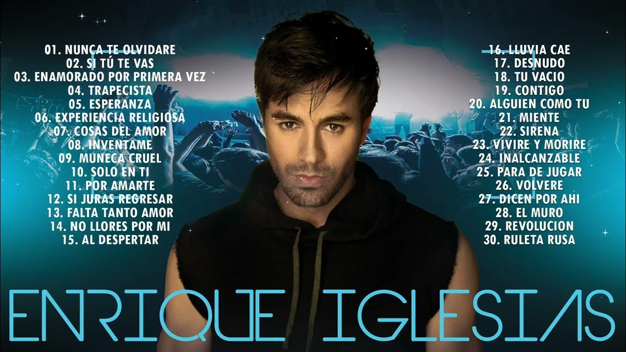 ENRIQUE IGLESIAS MIX EXITOS ROMANTICOS - YouTube