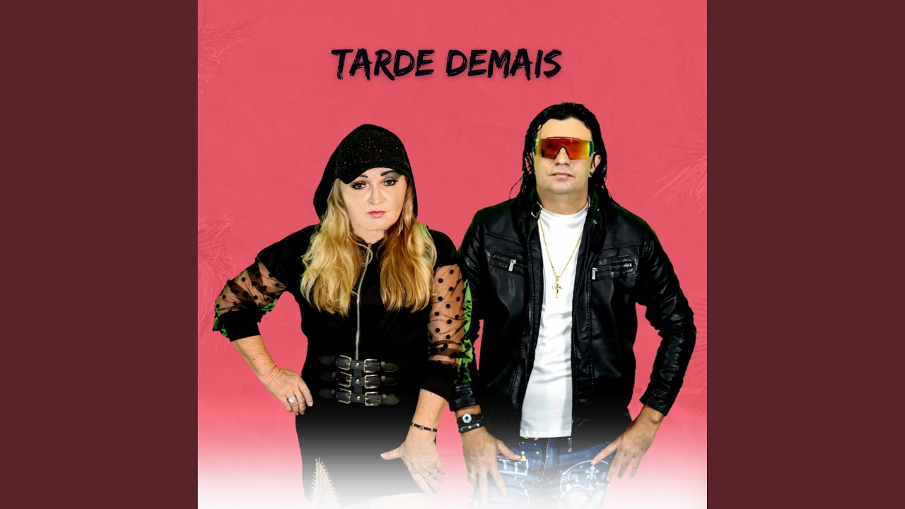Tarde Demais - YouTube