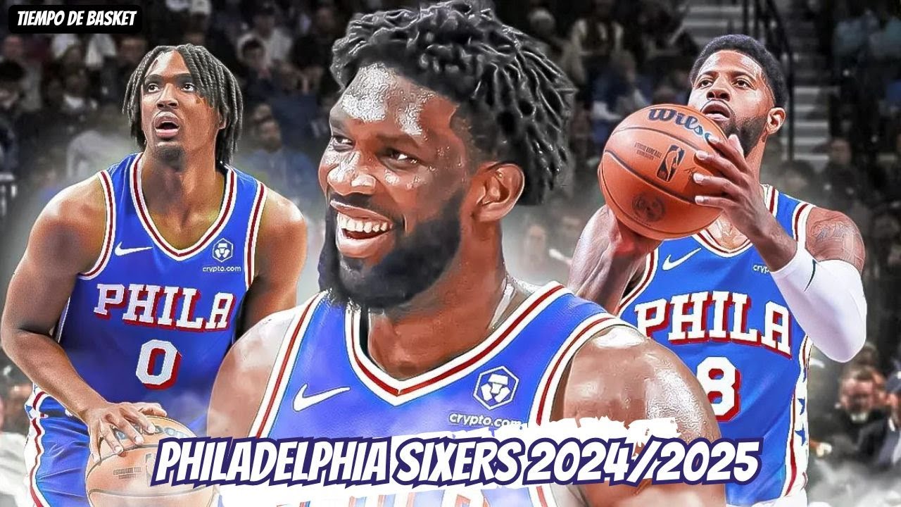 🔵 Guía Philadelphia SIXERS 2024/2025 - YouTube