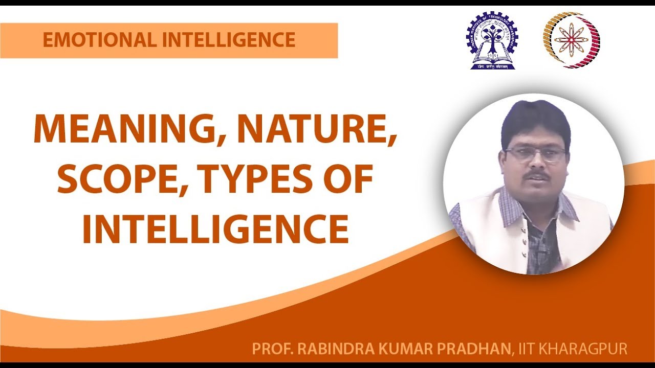 Meaning, Nature, Scope, Types of Intelligence
