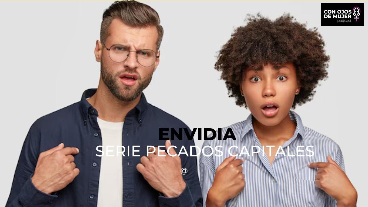 Envidia | El pecado que consume - YouTube