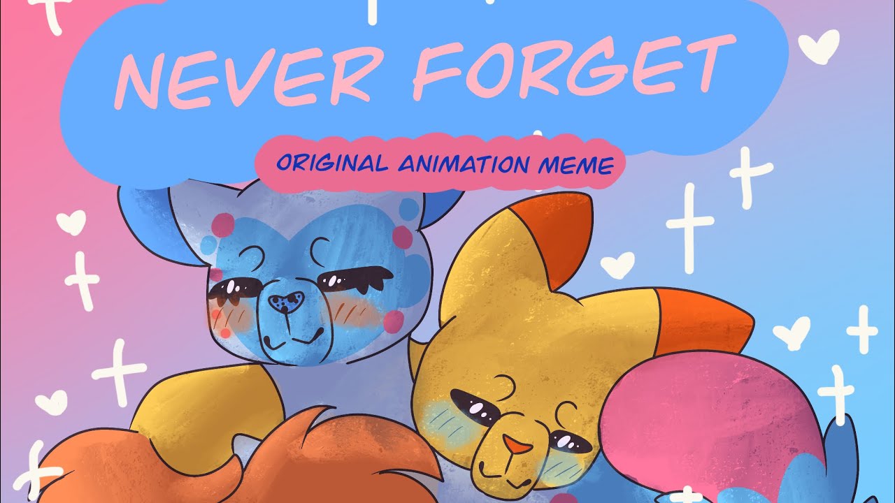[ Never Forget ] Original Animation Meme! (900+ subs special ...