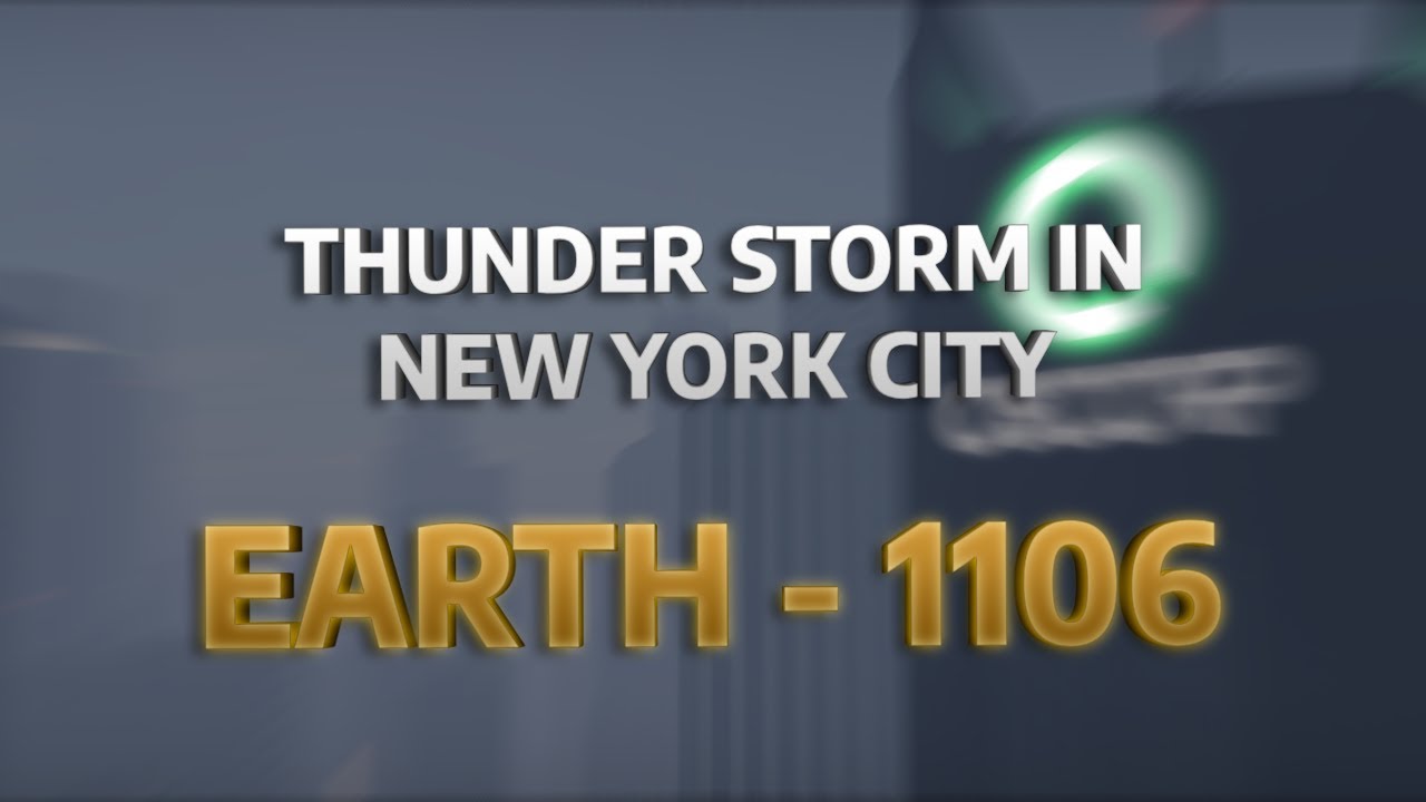 Web-Verse | Thunderstorm in NYC | Ambience | Earth - 1106 - YouTube