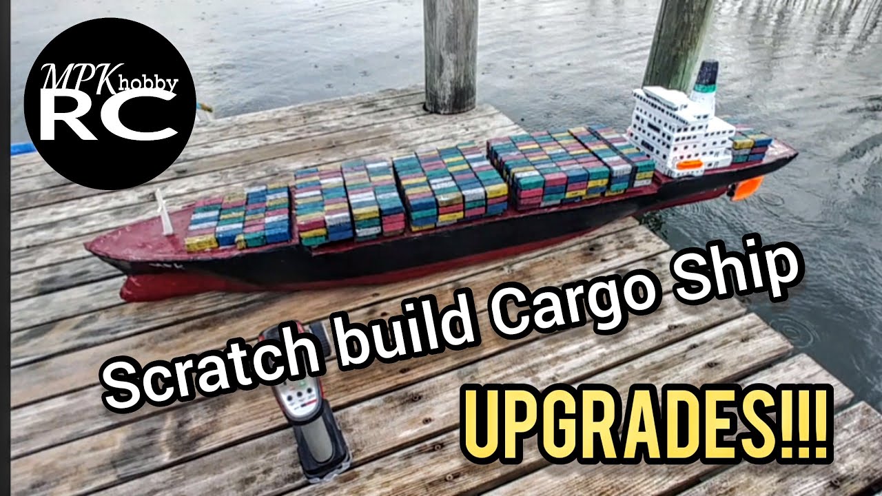 Scratch Build Cargo Ship: Upgrades! and... - YouTube