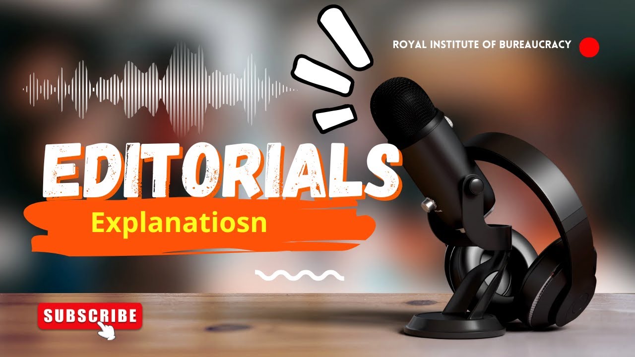Editorials Explanation Series (Editorials of 30th June 2024) - YouTube