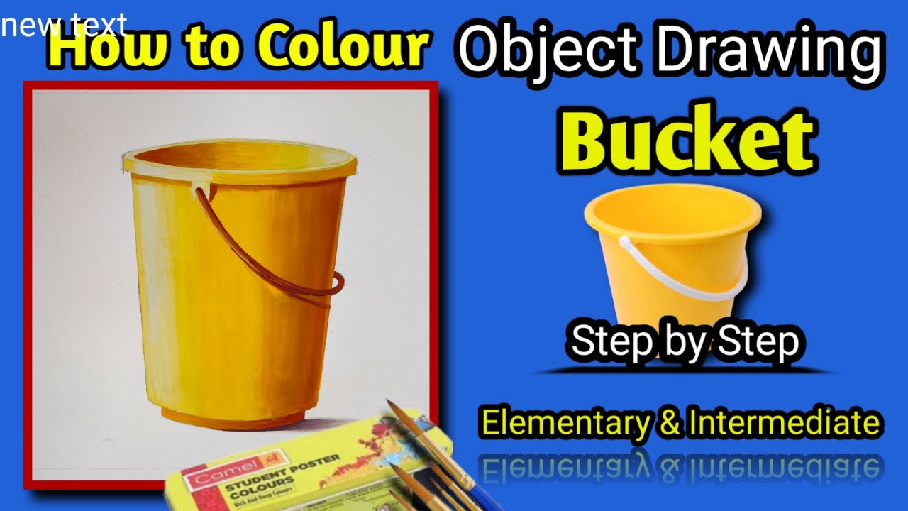 How to colour Bucket / Object Drawing for Elementary & Intermediate ...