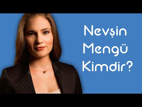 Nevşin Mengü Kimdir [KimKim] [Sesli Anlatım]