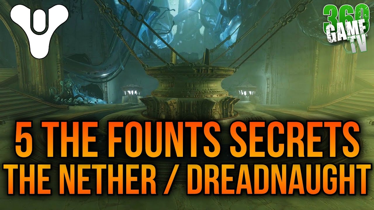 5 The Founts Secret Chests / Encounters - The Nether / Dreadnaught ...