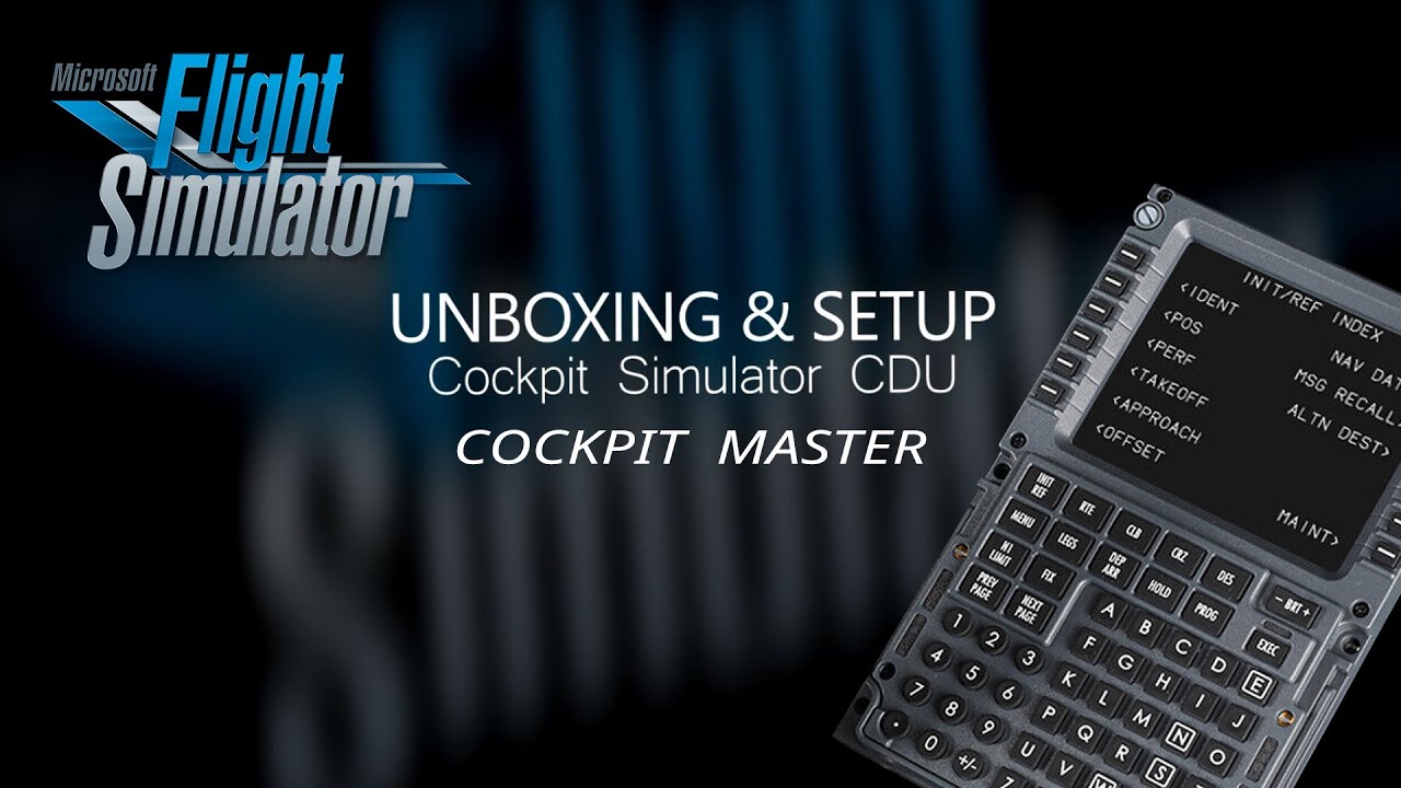Cockpit Master CDU Unboxing & Setup - YouTube
