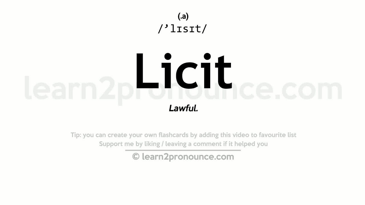 Pronunciation of Licit | Definition of Licit - YouTube