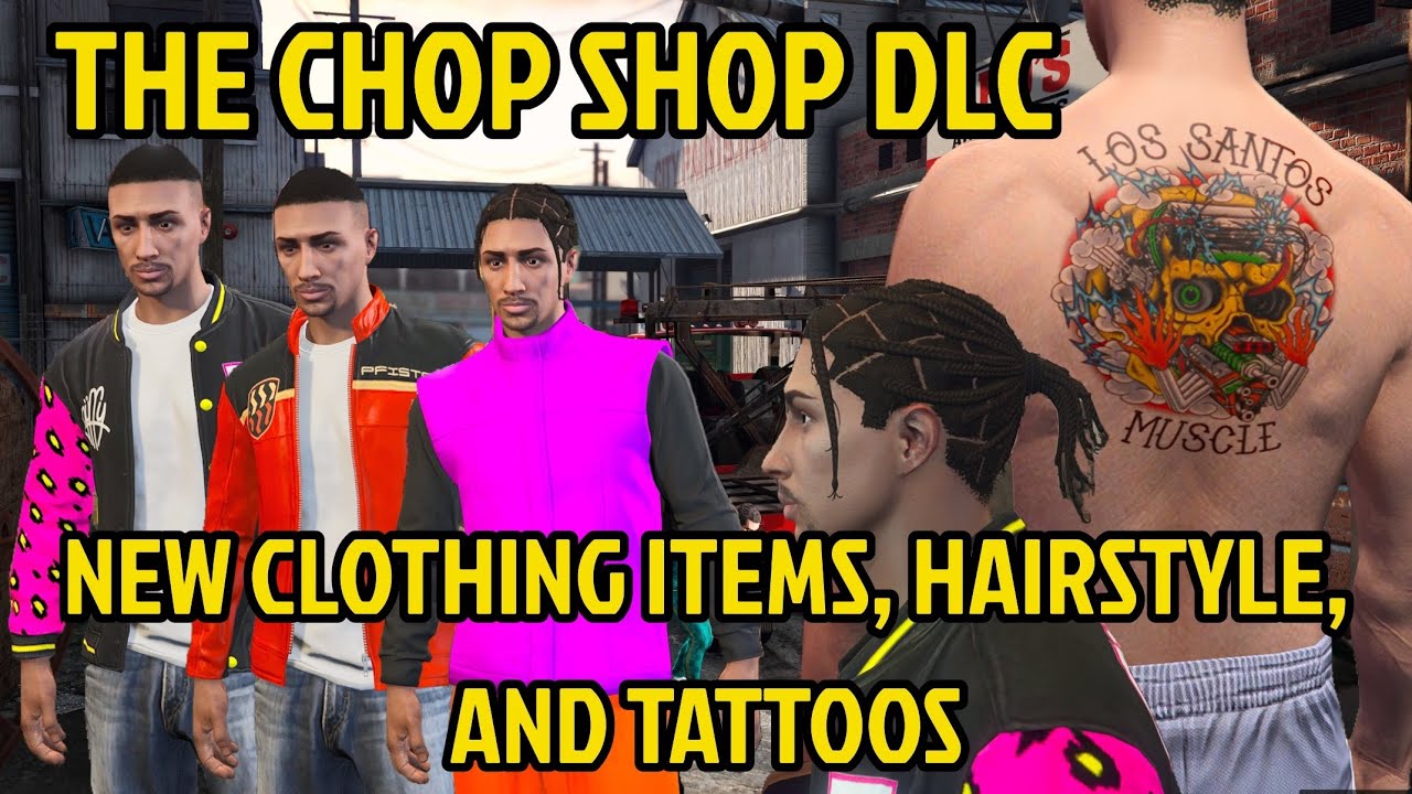 GTA Online - The Chop Shop DLC BRAND NEW Clothing Items, Hairstyle ...