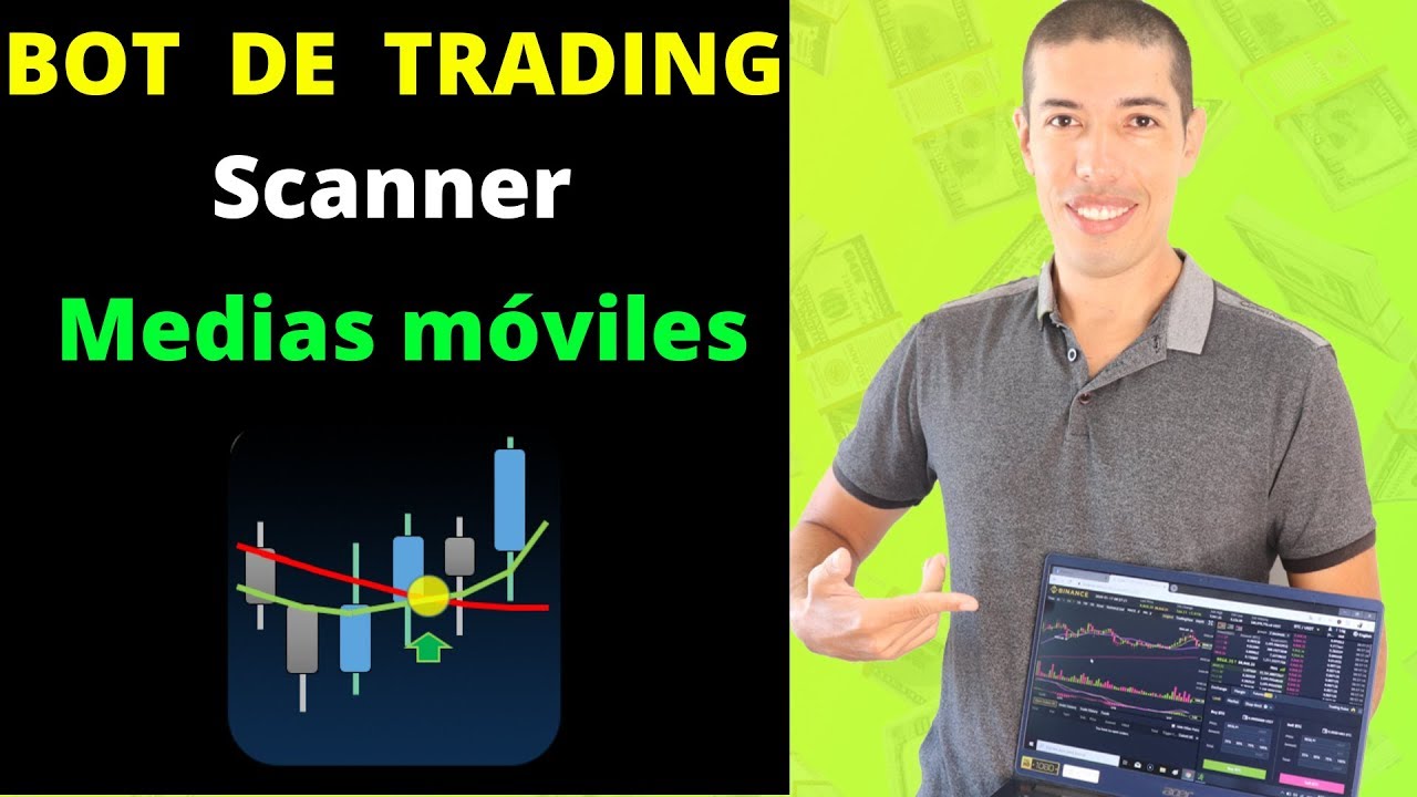 BOT DE TRADING CRIPTOMONEDAS 2020 [Scanner medias moviles] - YouTube