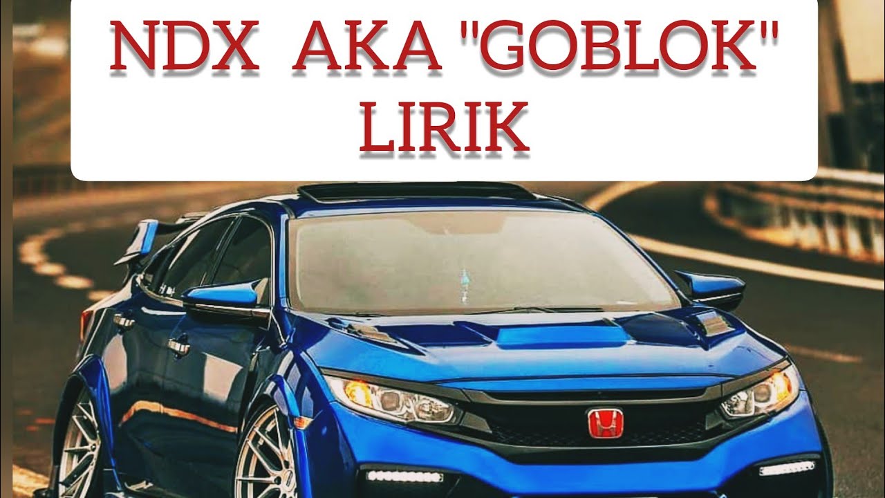 NDX AXA LIRIK (GOBLOK) versi otomotif - YouTube