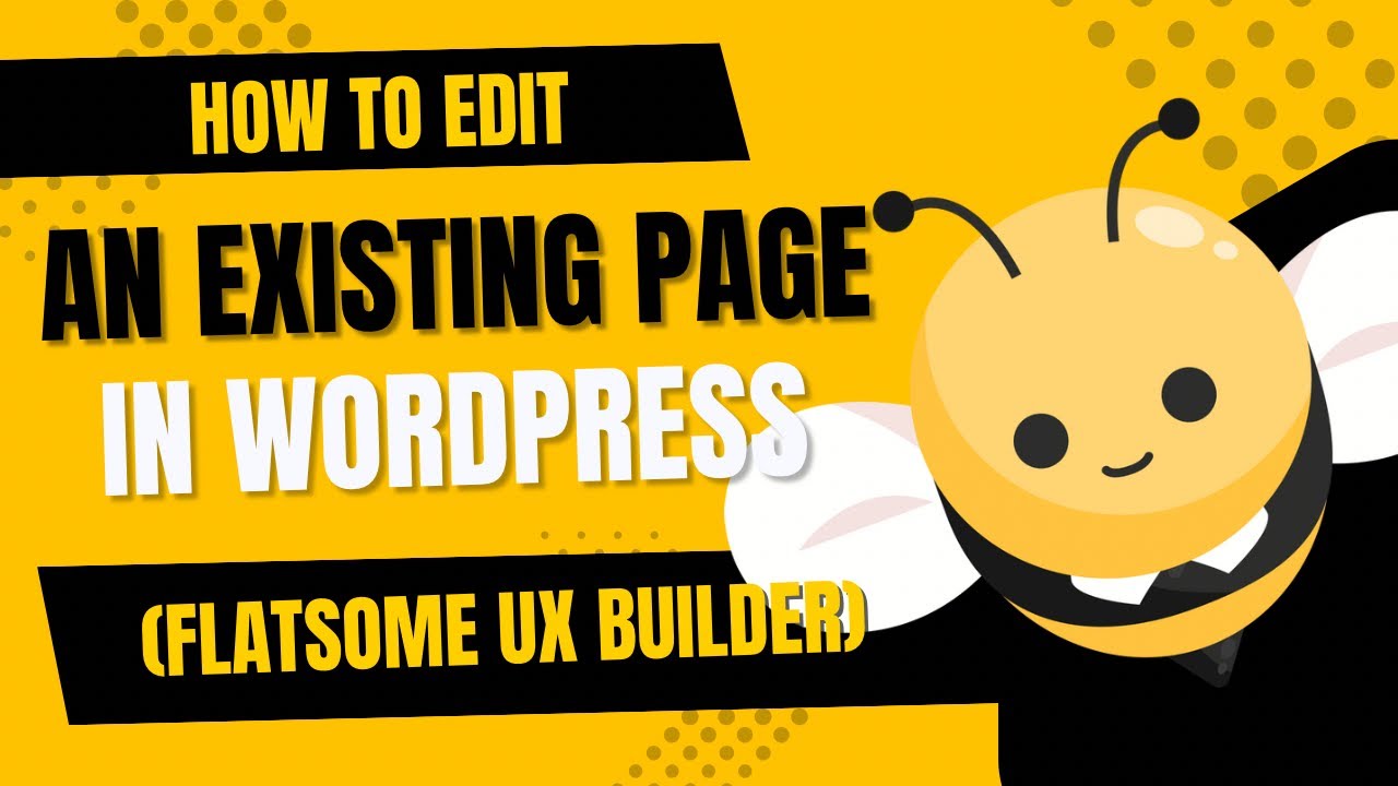 How to Edit an Existing Page in WordPress (Flatsome UX Builder) - YouTube