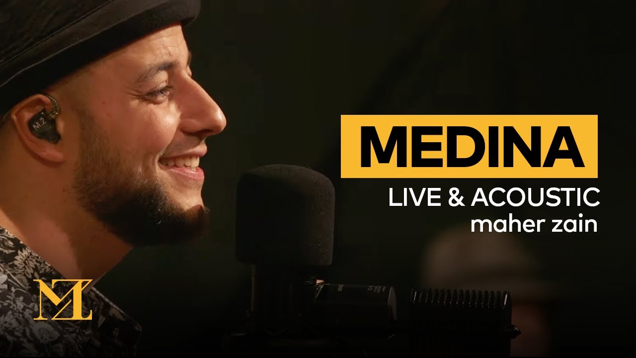 Maher Zain - Medina | The Best of Maher Zain Live & Acoustic - YouTube