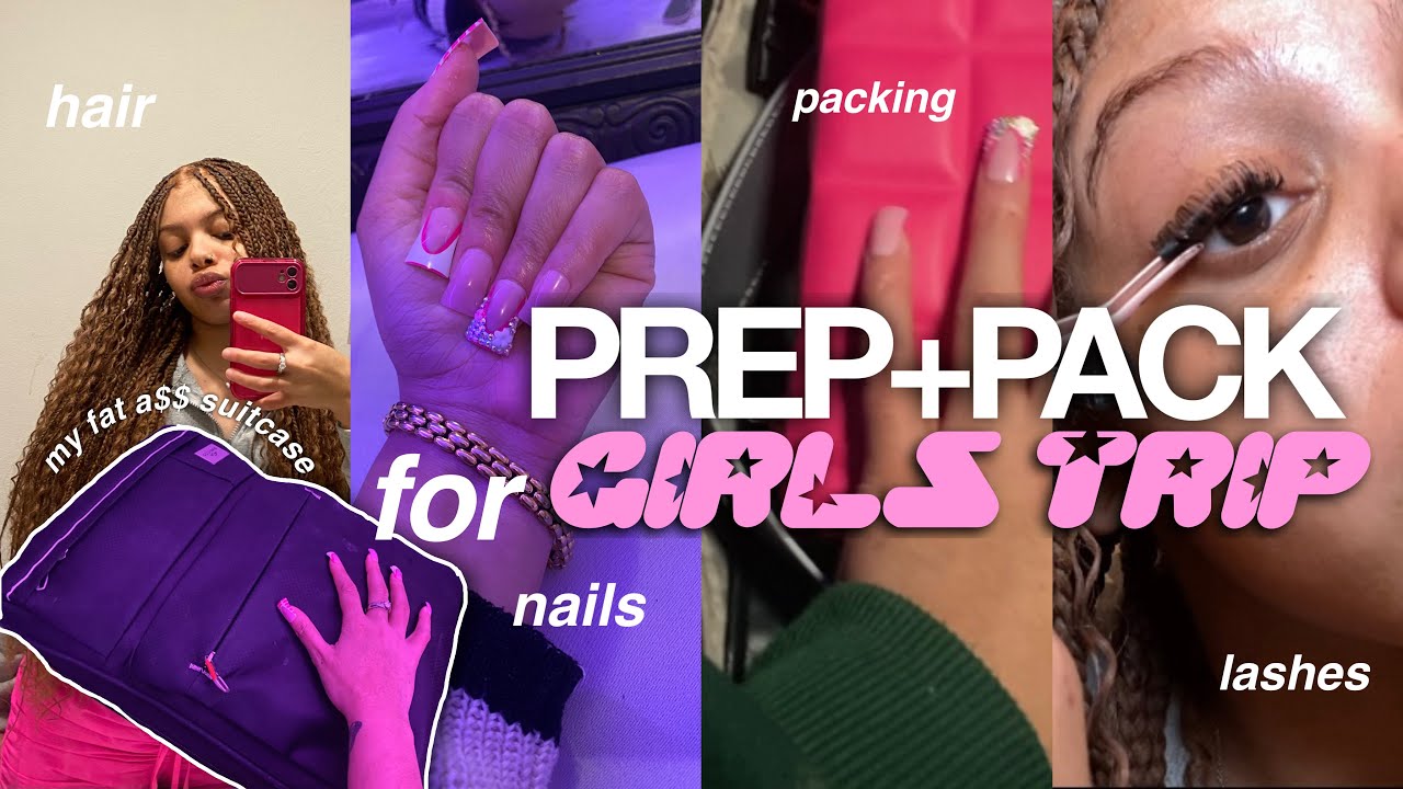 PREP+PACK W/ ME FOR MY GIRLS TRIP - YouTube