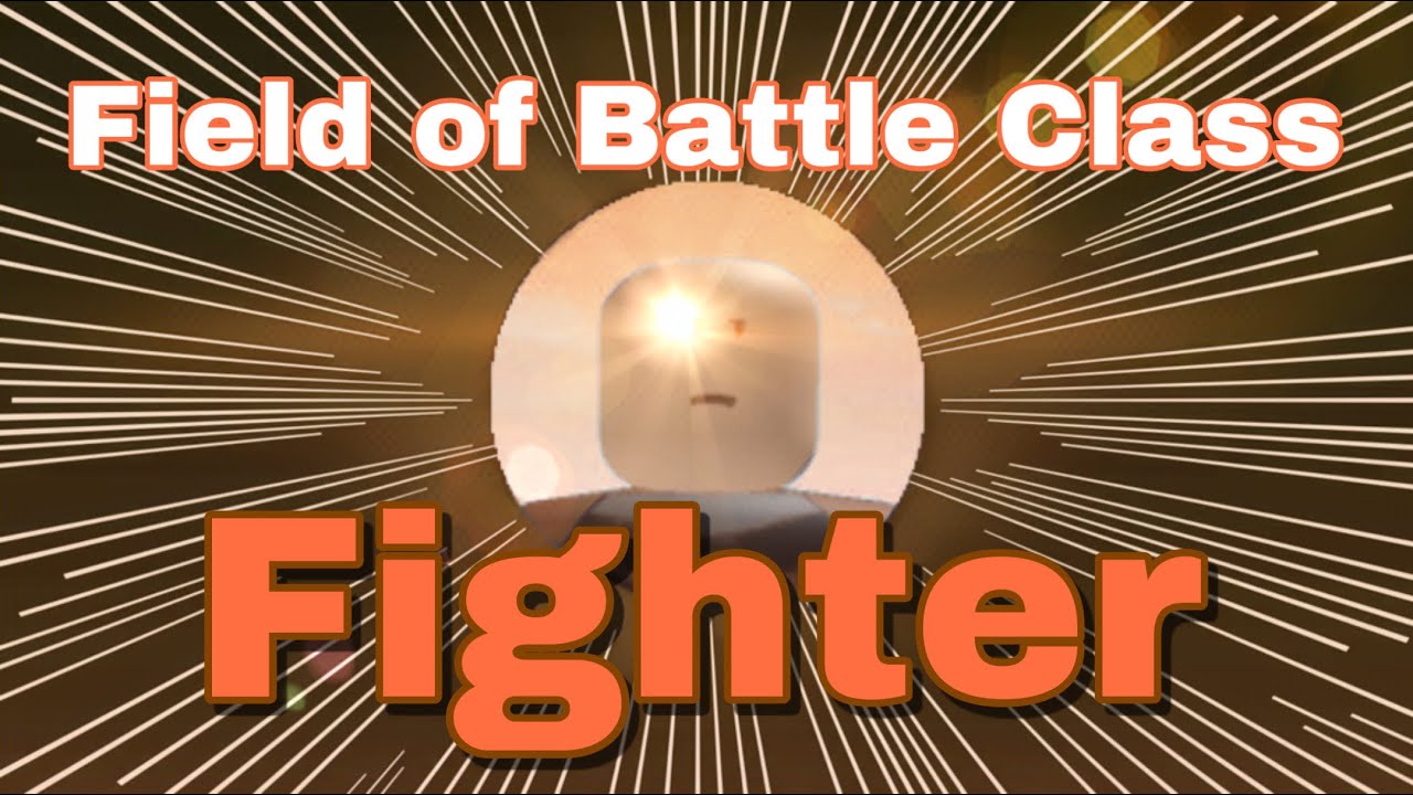 Field of Battle class | Fighter - YouTube