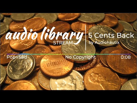 5 Cents Back by Audionautix - No Copyright Safe Background Music for ...