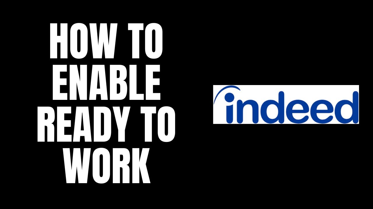 How To Enable Ready To Work Indeed Tutorials - YouTube