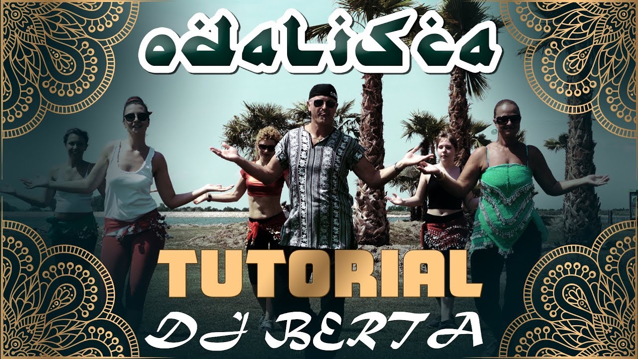 ODALISCA - TUTORIAL - Dj Berta - Spiegazione dei passi - Balli di gruppo line dance 2018 - YouTube