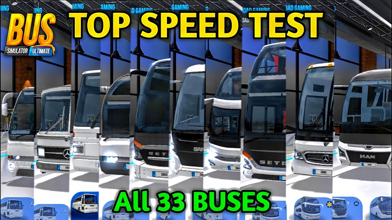 🚚All New 33 Buses Speed Test | Bus Simulator : Ultimate by Zuuks Games ...