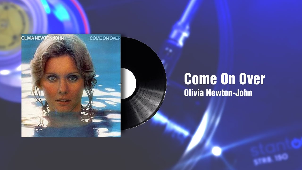 Come On Over - Olivia Newton John(1976) - YouTube