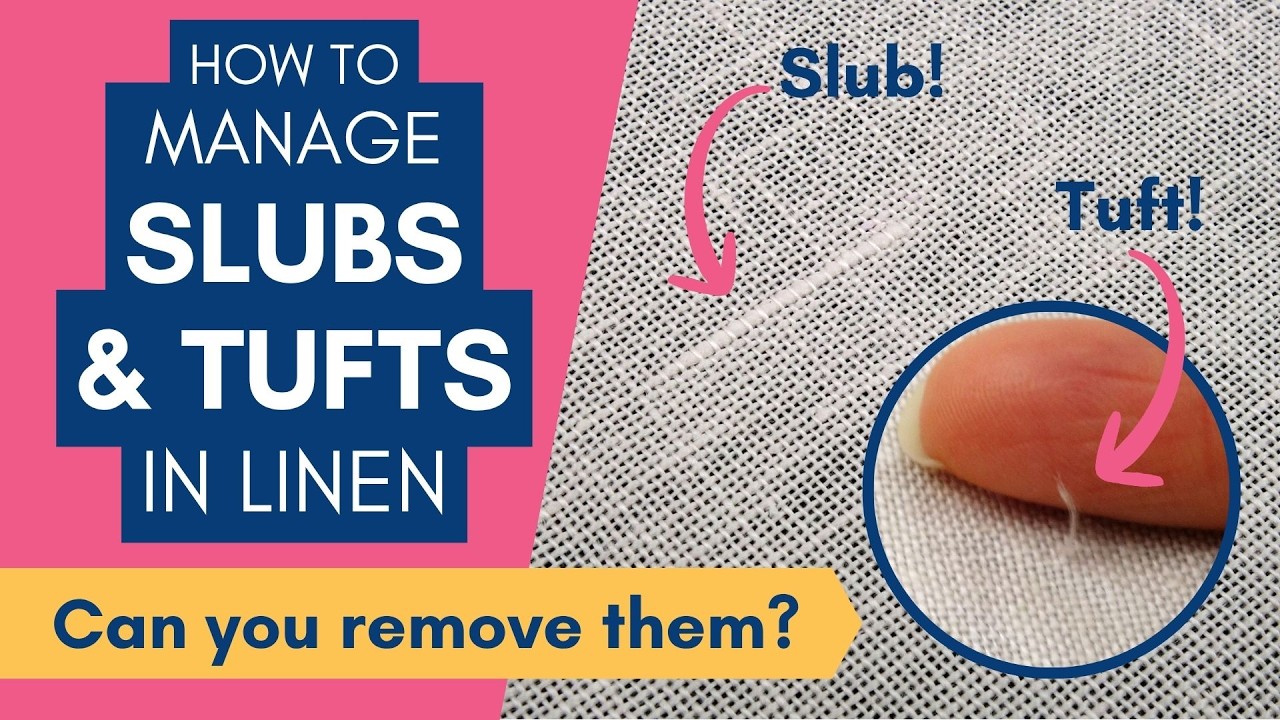 Say Goodbye to Slubs! Remove Tufts and Slubs from Linen Fabric for ...