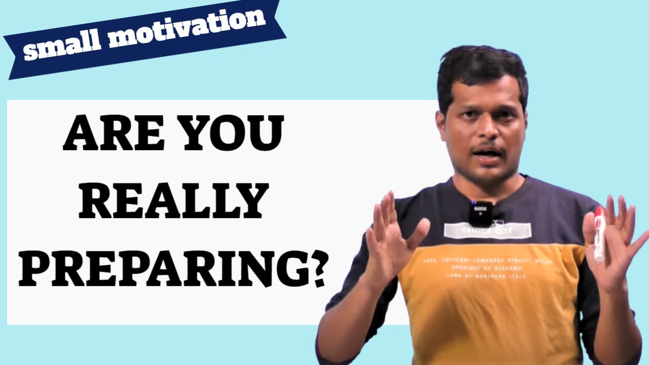 SMALL MOTIVATION | ARE YOU REALLY PREPARING - YouTube