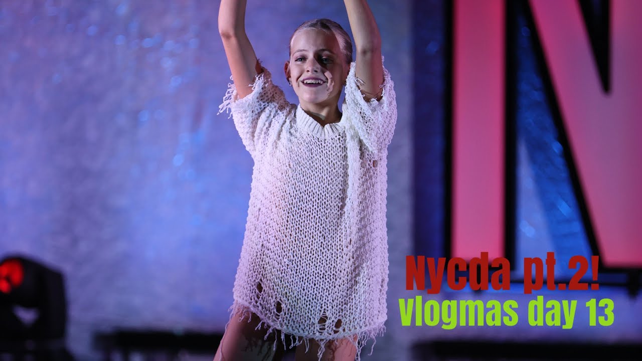 Nycda pt.2!||VLOGMAS DAY 13||TAYLOR HIGGINS - YouTube