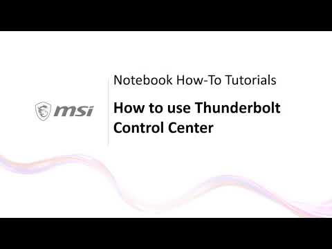 MSI® HOW-TO use Thunderbolt Control Center on MSI notebook - YouTube