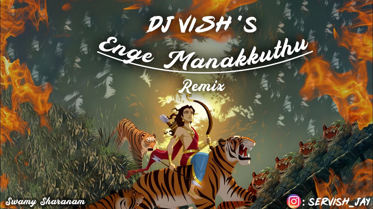 DJ Vish - Enge Manakkuthu (Ayyapan Special Mix) - YouTube
