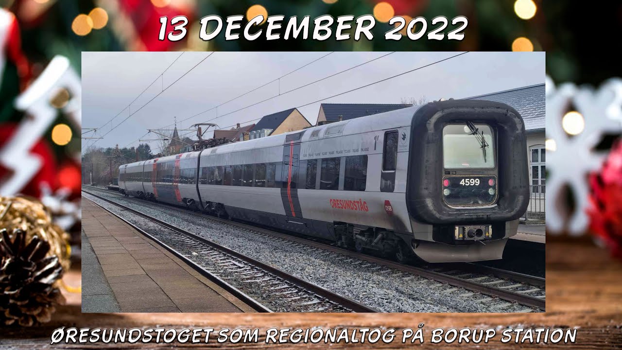 [13 December] Øresundstoget Som Regionaltog på Borup station - YouTube