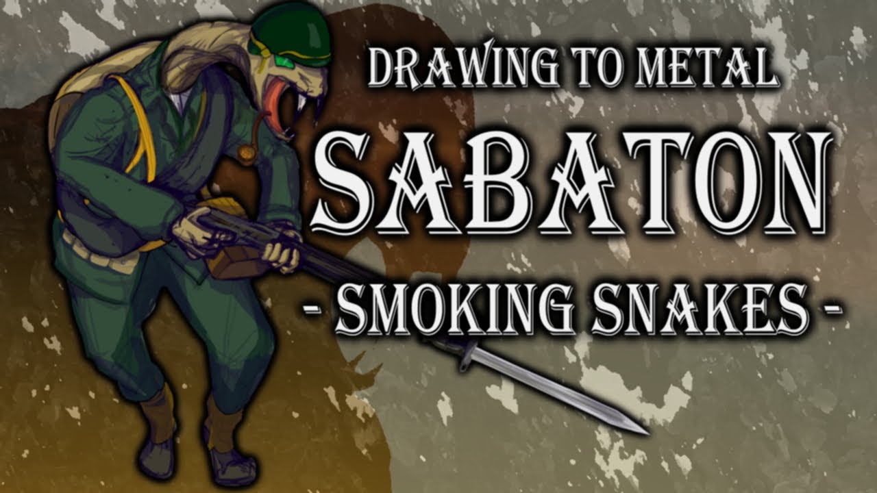 SABATON - Smoking Snakes | Drawing To Metal - YouTube
