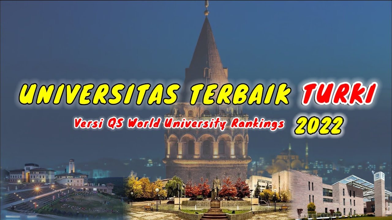 UNIVERSITAS TERBAIK TURKI TERBARU 2022 #studyinturkey - YouTube
