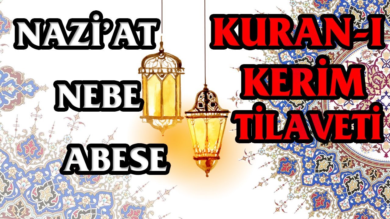 30.CÜZ KUR'AN'I KERİM TİLAVETİ (NEBE | NAZİ'AT | ABESE SURELERİ) - YouTube