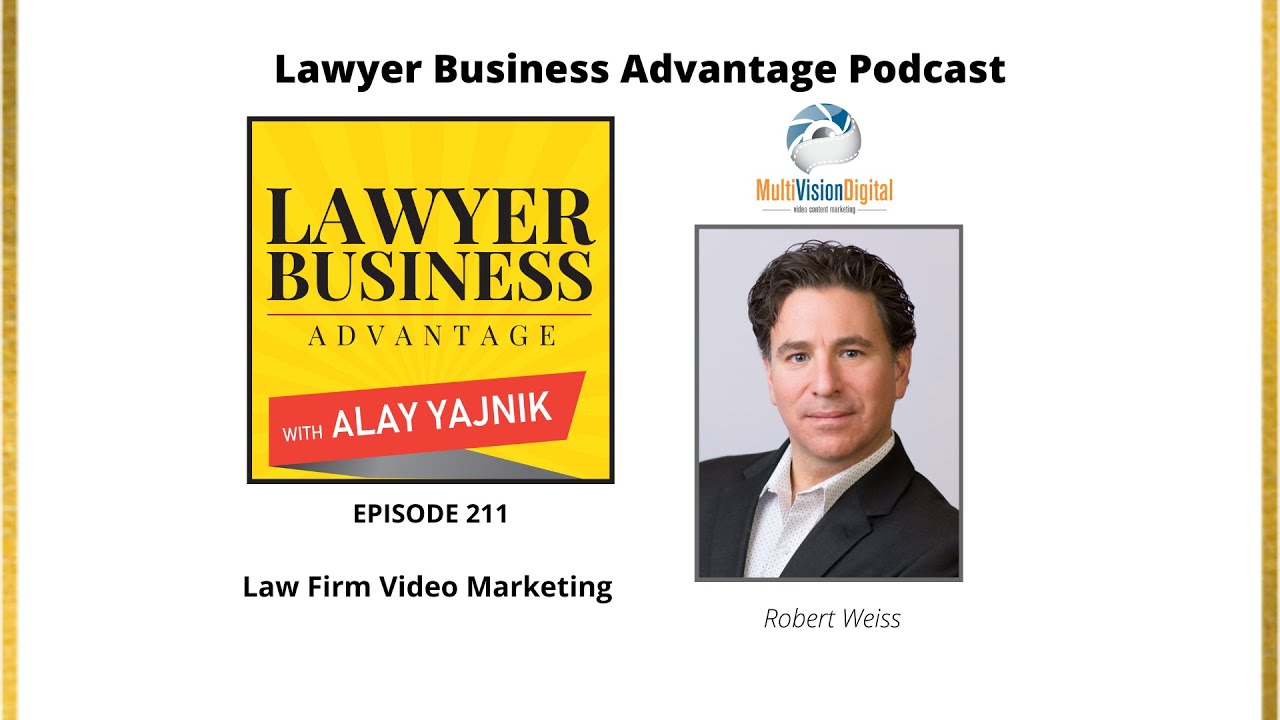 Law Firm Video Marketing with Robert Weiss - YouTube