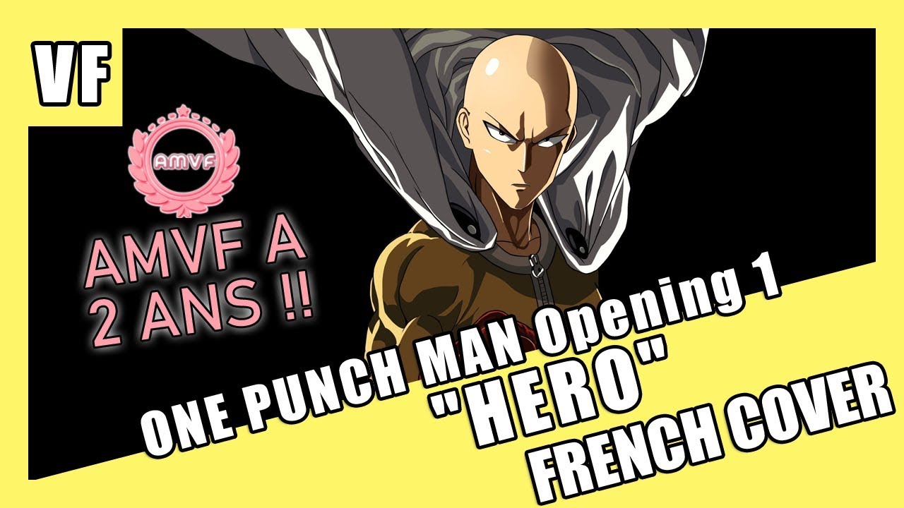 [AMVF] One Punch Man OP1 - "THE HERO!!" (FRENCH COVER) - YouTube Music