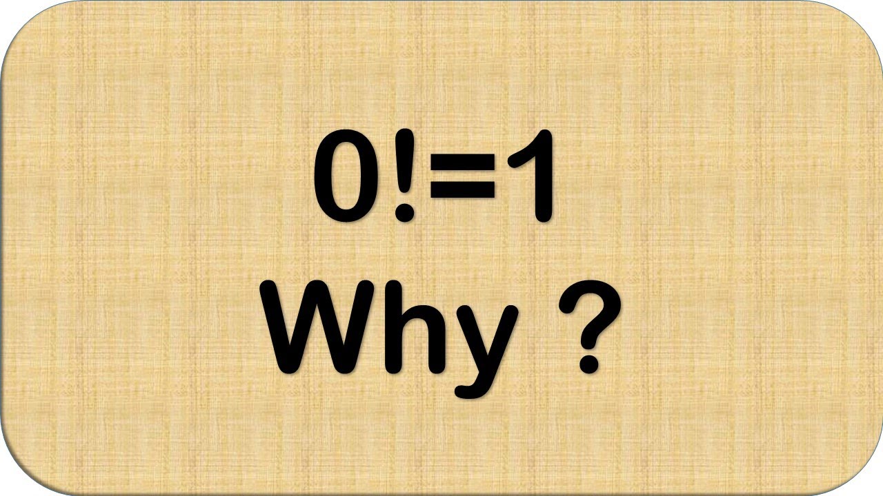 what is the value of factorial 0(0!) ? - YouTube